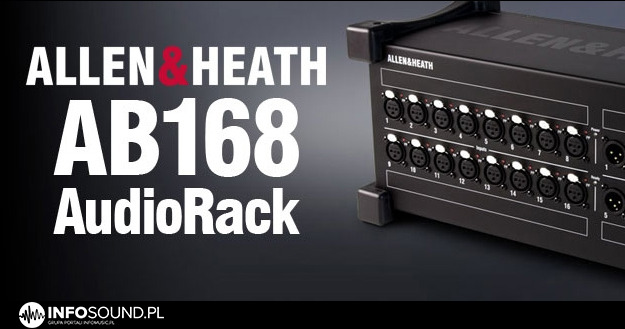 Allen & Heath prezentuje cyfrowy stagebox AB168 Audio Rack - INFOSOUND.PL