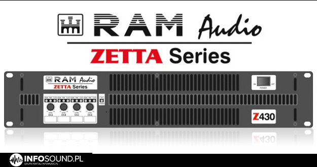 RAM Audio prezentuje nowe końcówki mocy z serii ZETTA - INFOSOUND.PL